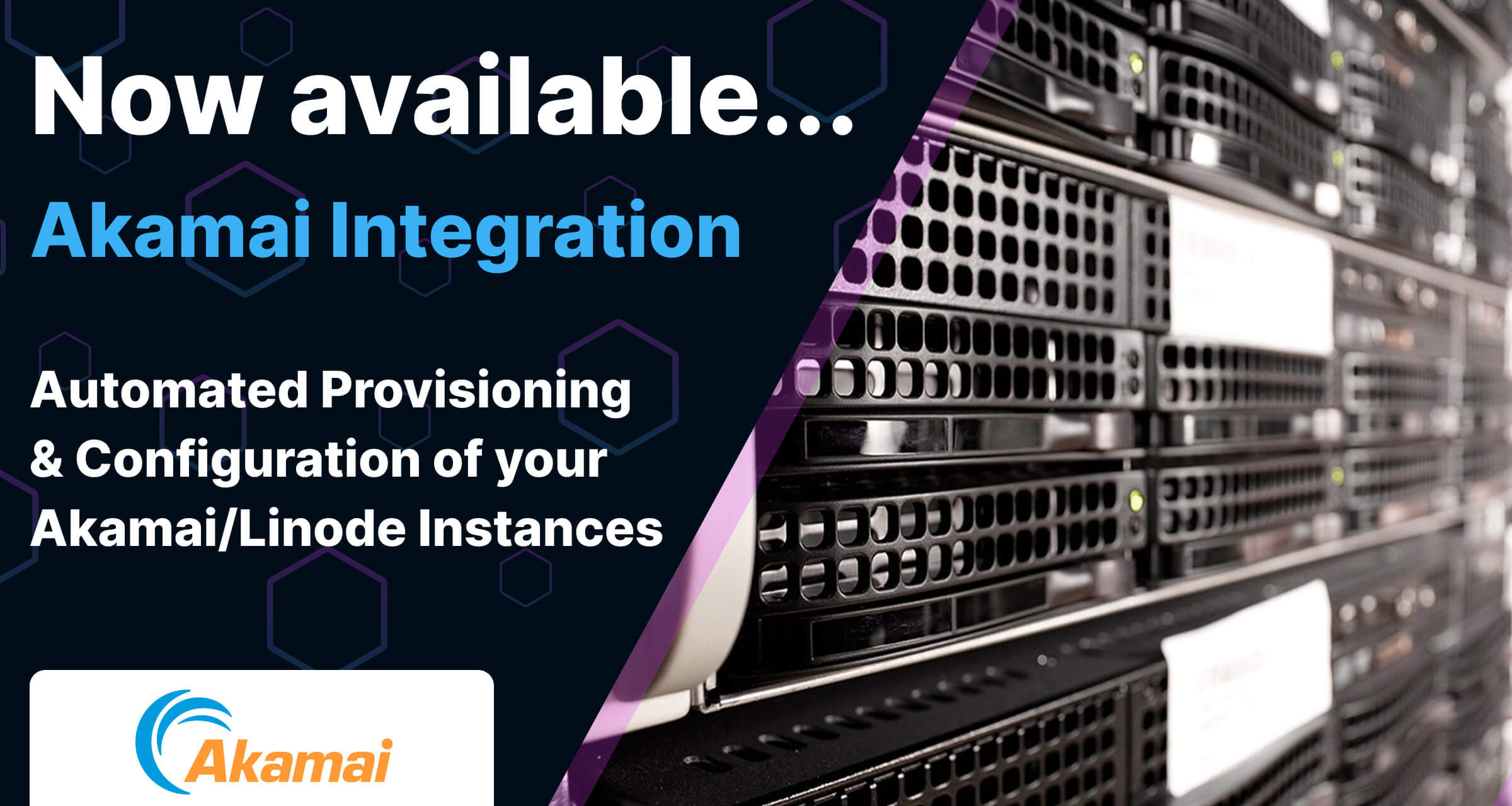 Akamai / Linode integration - Now Available Akamai / Linode integration - Now Available